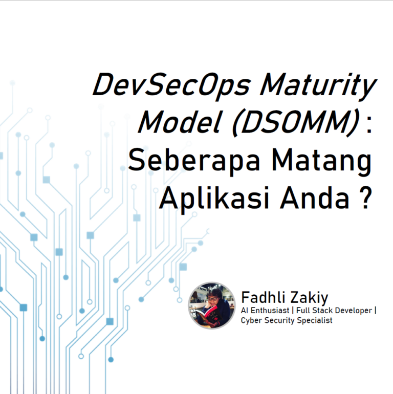 DevSecOps Maturity Model (DSOMM): Seberapa Matang Aplikasi Anda? – Fadhli Zakiy